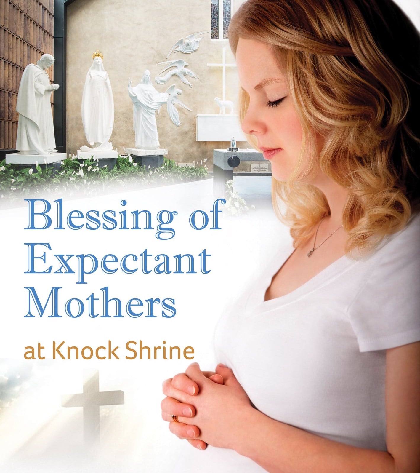 Blessing of Expectant Mothers | Knock Shrine